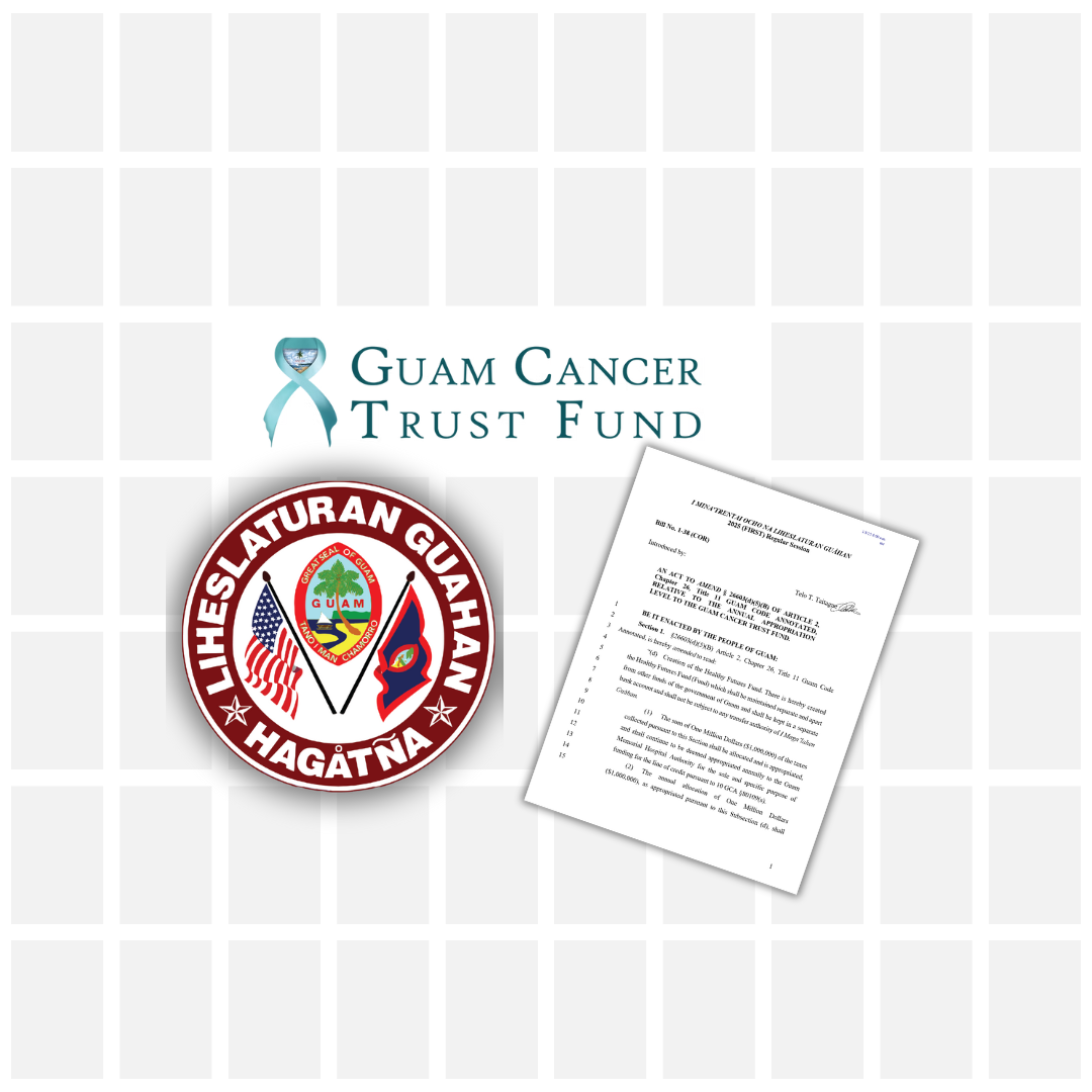 Guam advances measure to lock in $4 million for Cancer Trust Fund ...